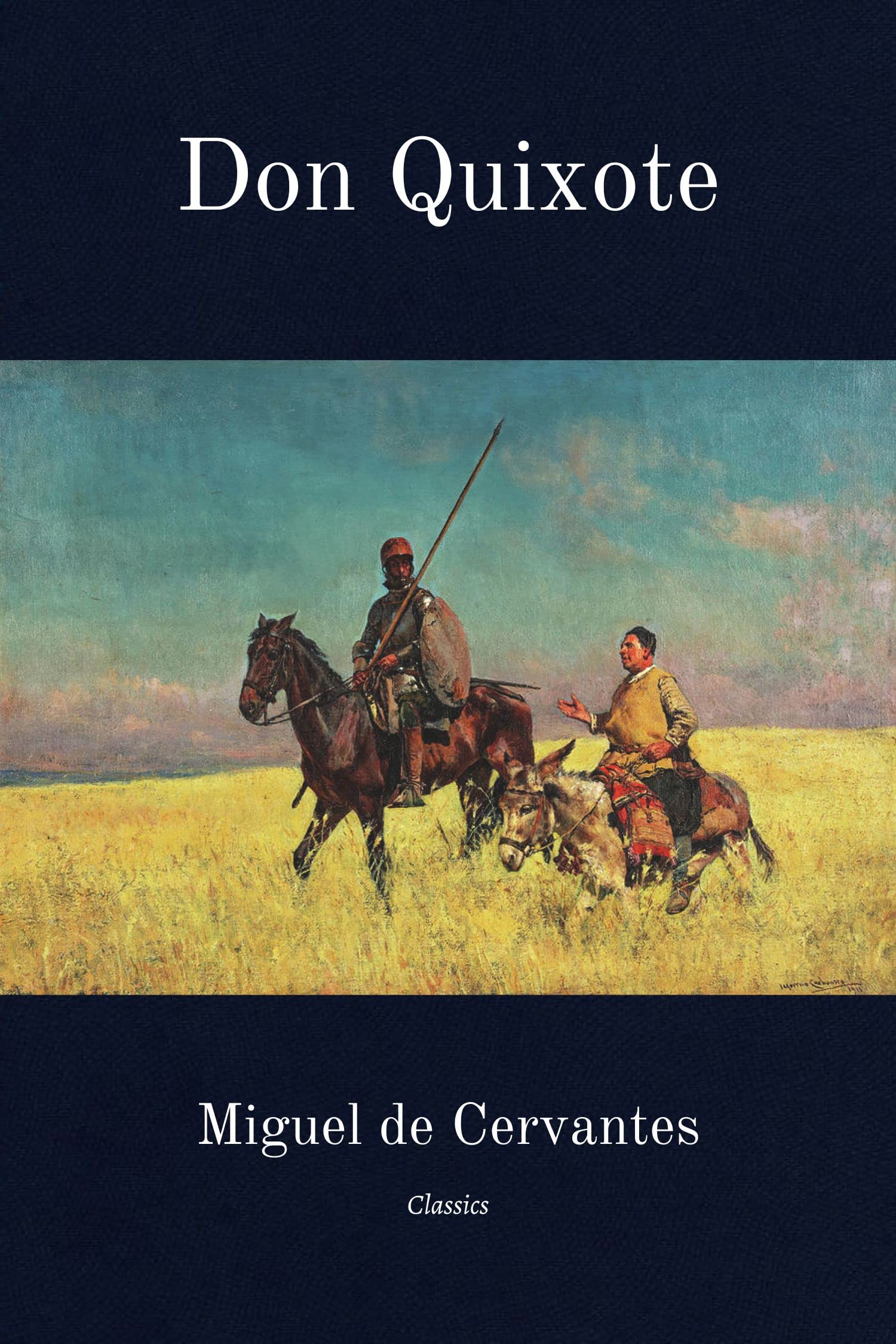 Don Quixote: Classic Illustrated Edition by Miguel de Cervantes ...