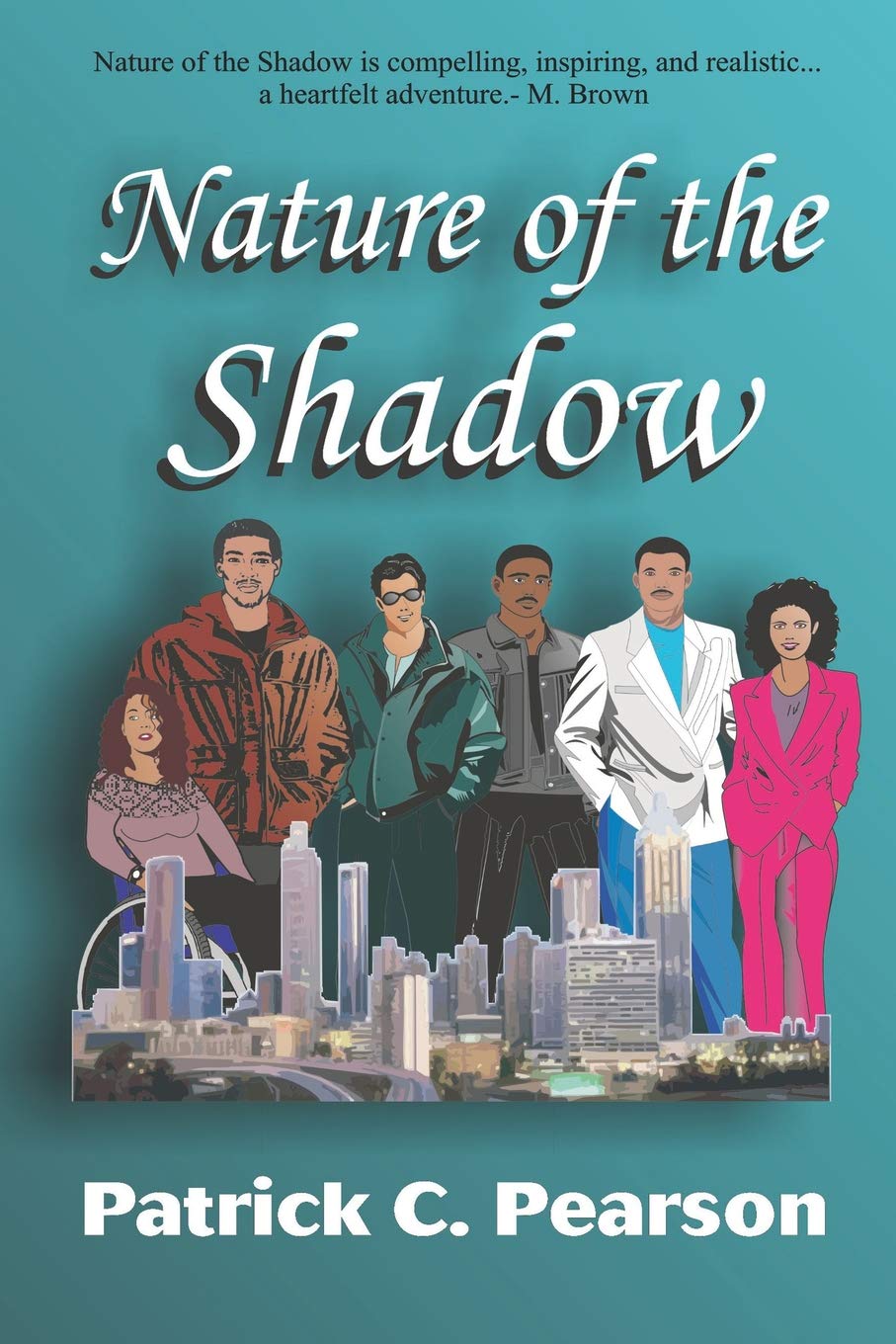 Nature of the Shadow by Mr. Patrick C. Pearson | Goodreads