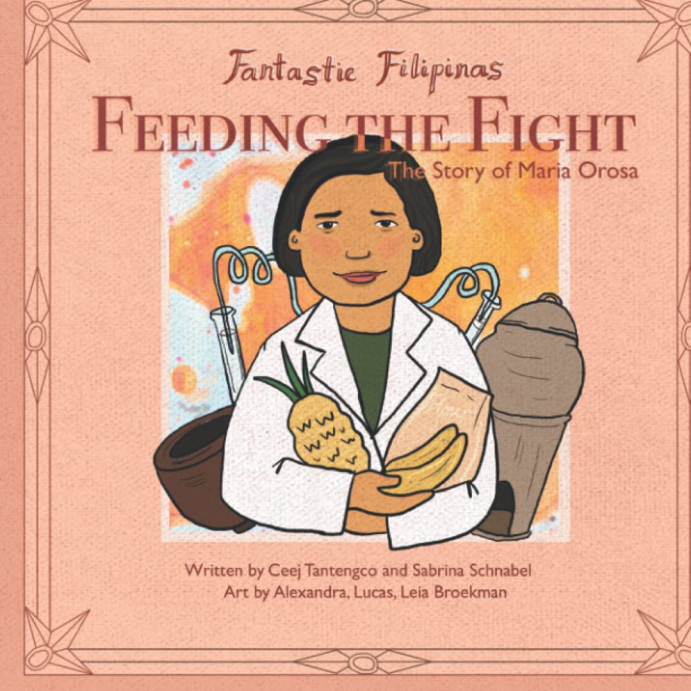 Fantastic Filipinas - Feeding the Fight: The Story of Maria Orosa by ...