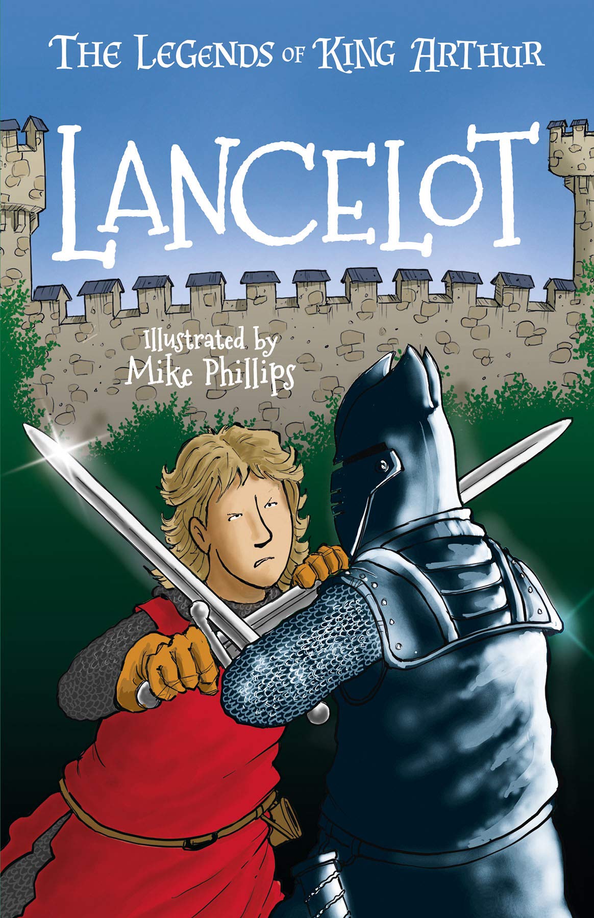 The Legends of King Arthur: Lancelot by Tracey Mayhew | Goodreads