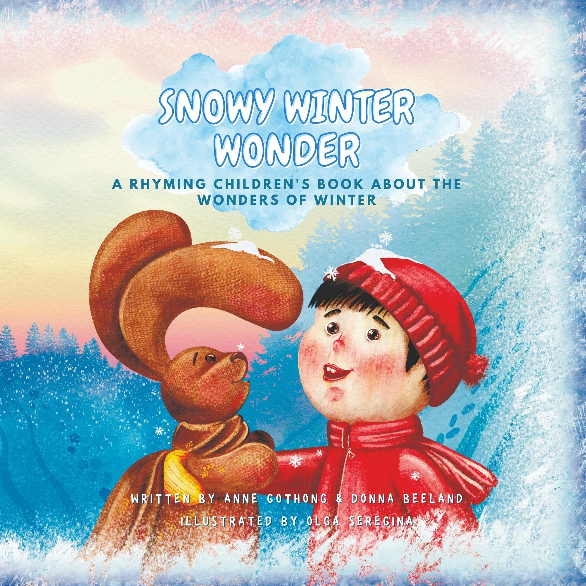 Snowy Winter Wonder: A Children's Rhyming Book About the Wonders of ...