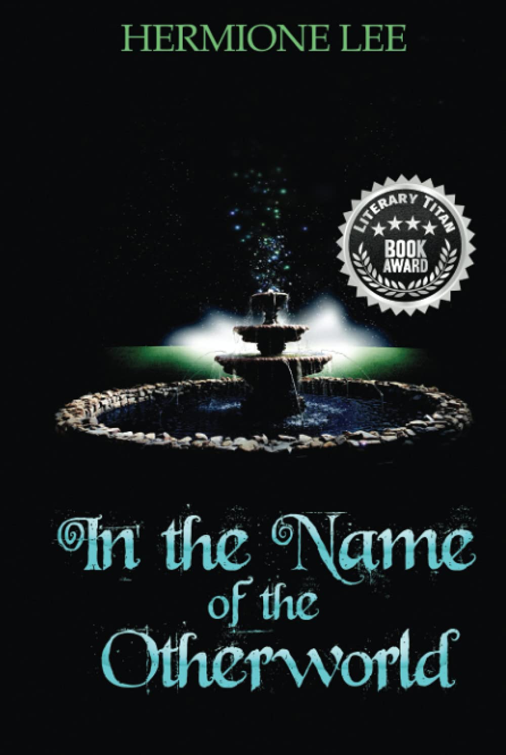 In the Name of the Otherworld (Otherworld Trilogy) by Hermione Lee ...