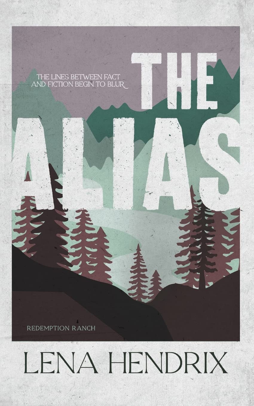 The Alias (Redemption Ranch) by Lena Hendrix | Goodreads