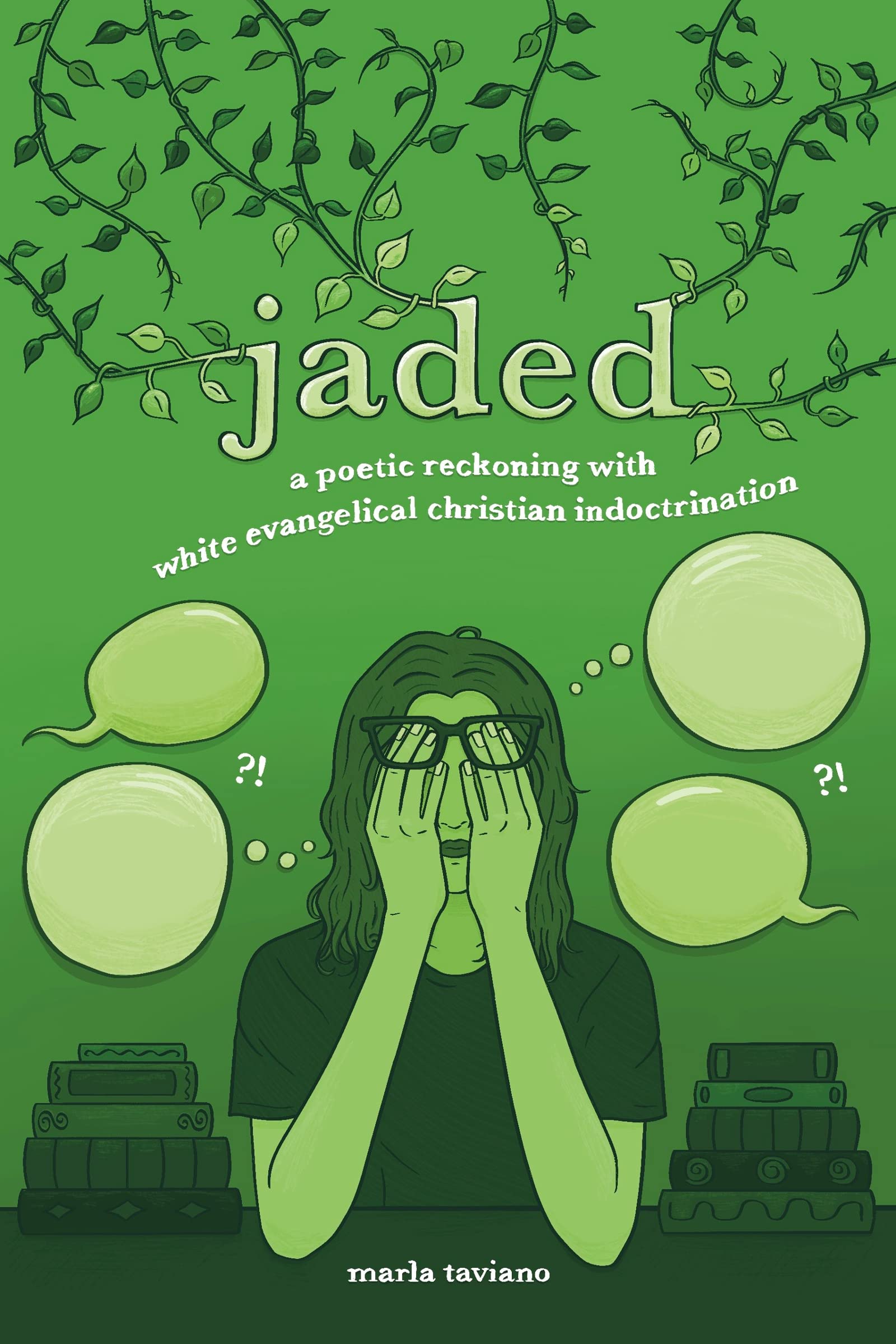 jaded: a poetic reckoning with white evangelical christian ...