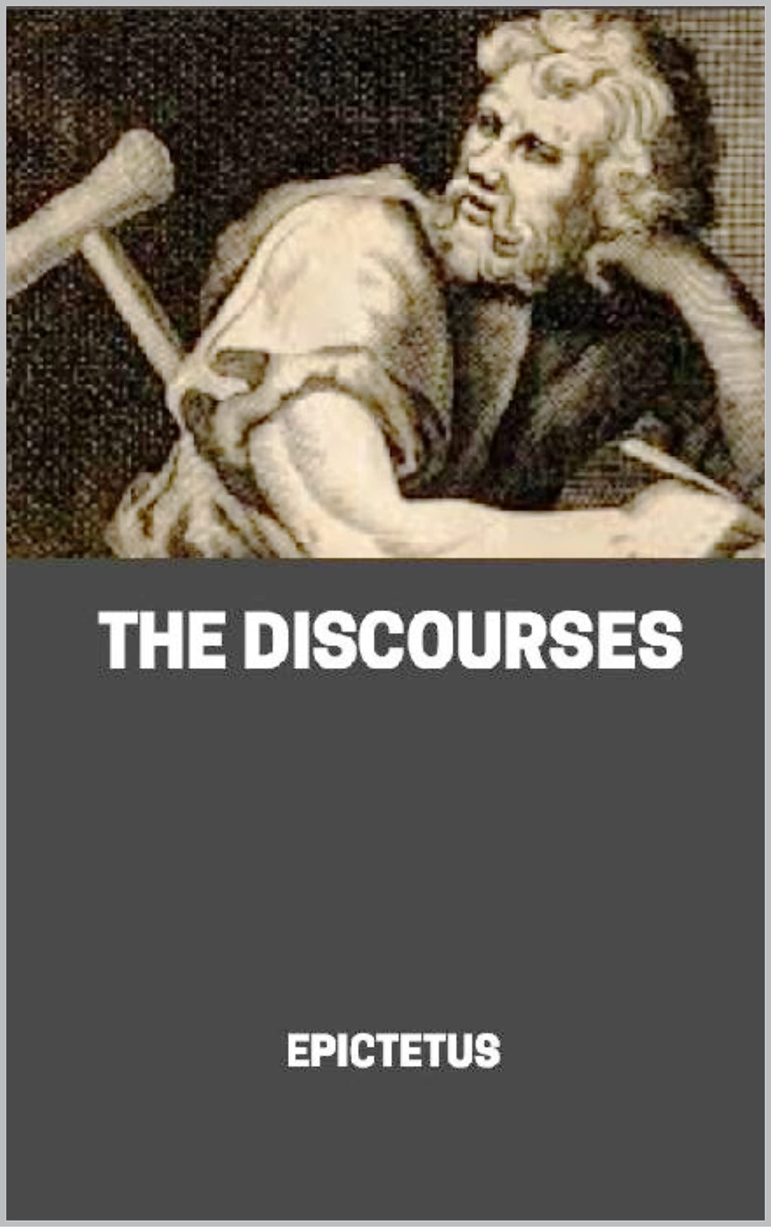 The Discourses of Epictetus by Epictetus | Goodreads