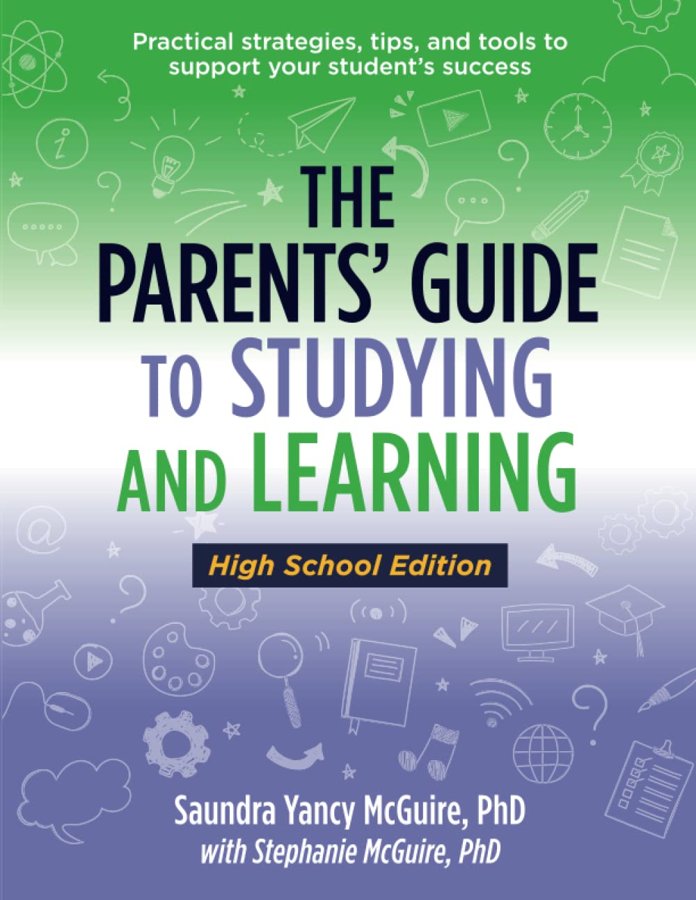 The Parents' Guide To Studying and Learning (High School Edition ...
