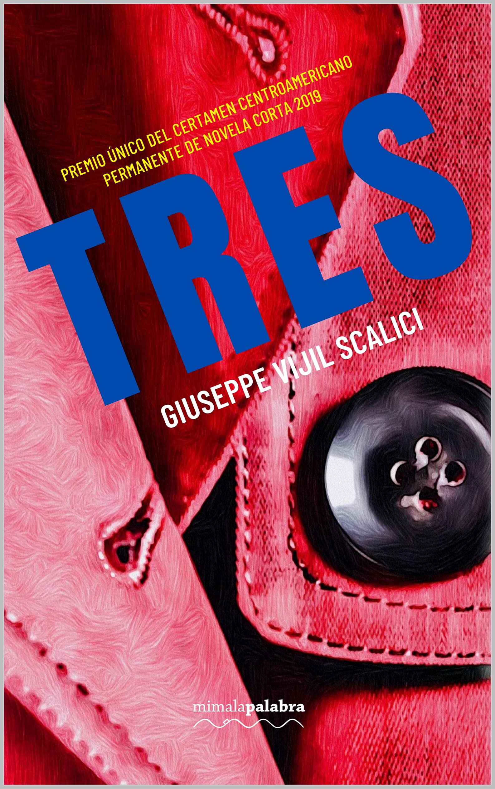 Tres (Spanish Edition) by Giuseppe Vijil Scalici | Goodreads