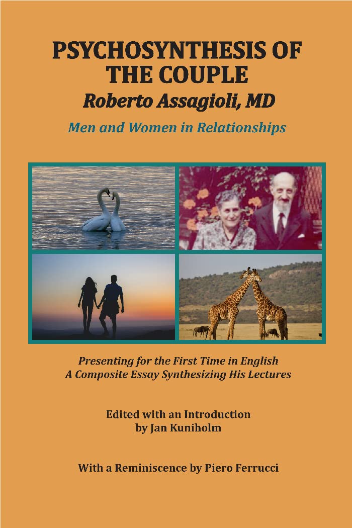 Psychosynthesis of the Couple: Men and Women in Relationships by ...