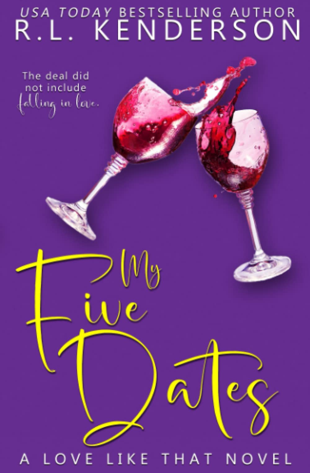 My Five Dates (A Love Like That) by R.L. Kenderson | Goodreads