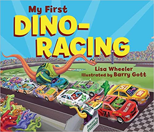 My First Dino-Racing by Lisa Wheeler | Goodreads
