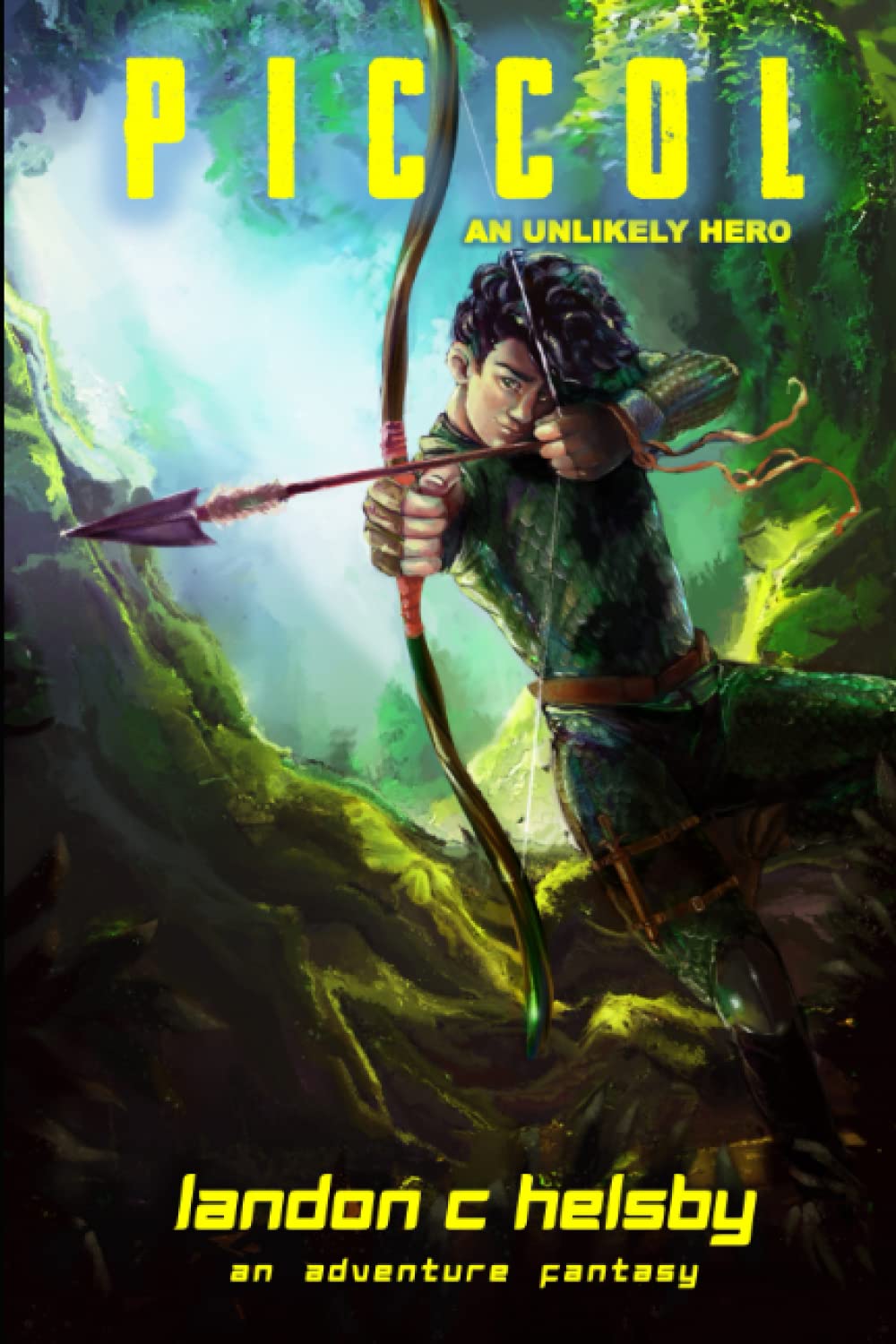 Piccol: An Unlikely Hero by Landon C Helsby | Goodreads