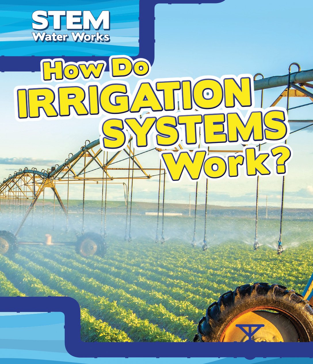 How Do Irrigation Systems Work? (Stem Waterworks) by Charles Hofer ...
