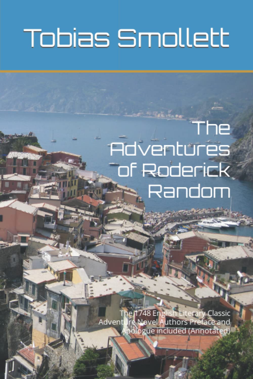 The Adventures of Roderick Random: The 1748 English Literary Classic ...