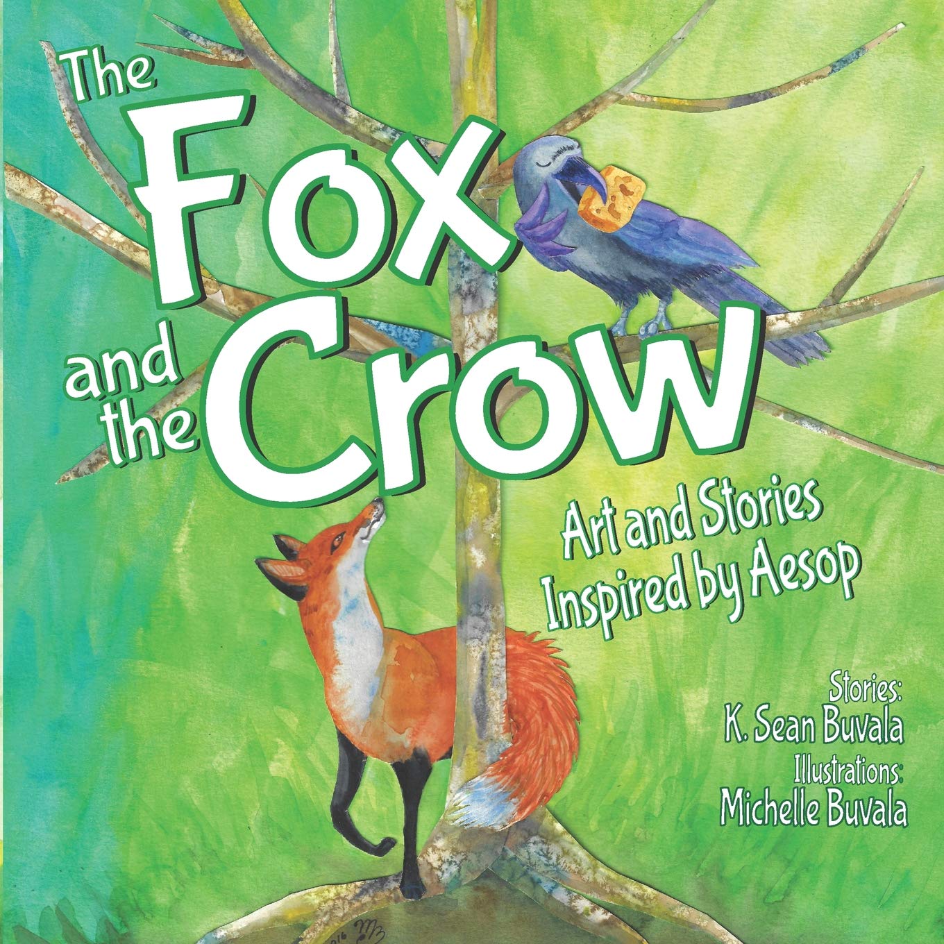 The Fox and the Crow: Art and Stories Inspired by Aesop by Sean Buvala ...