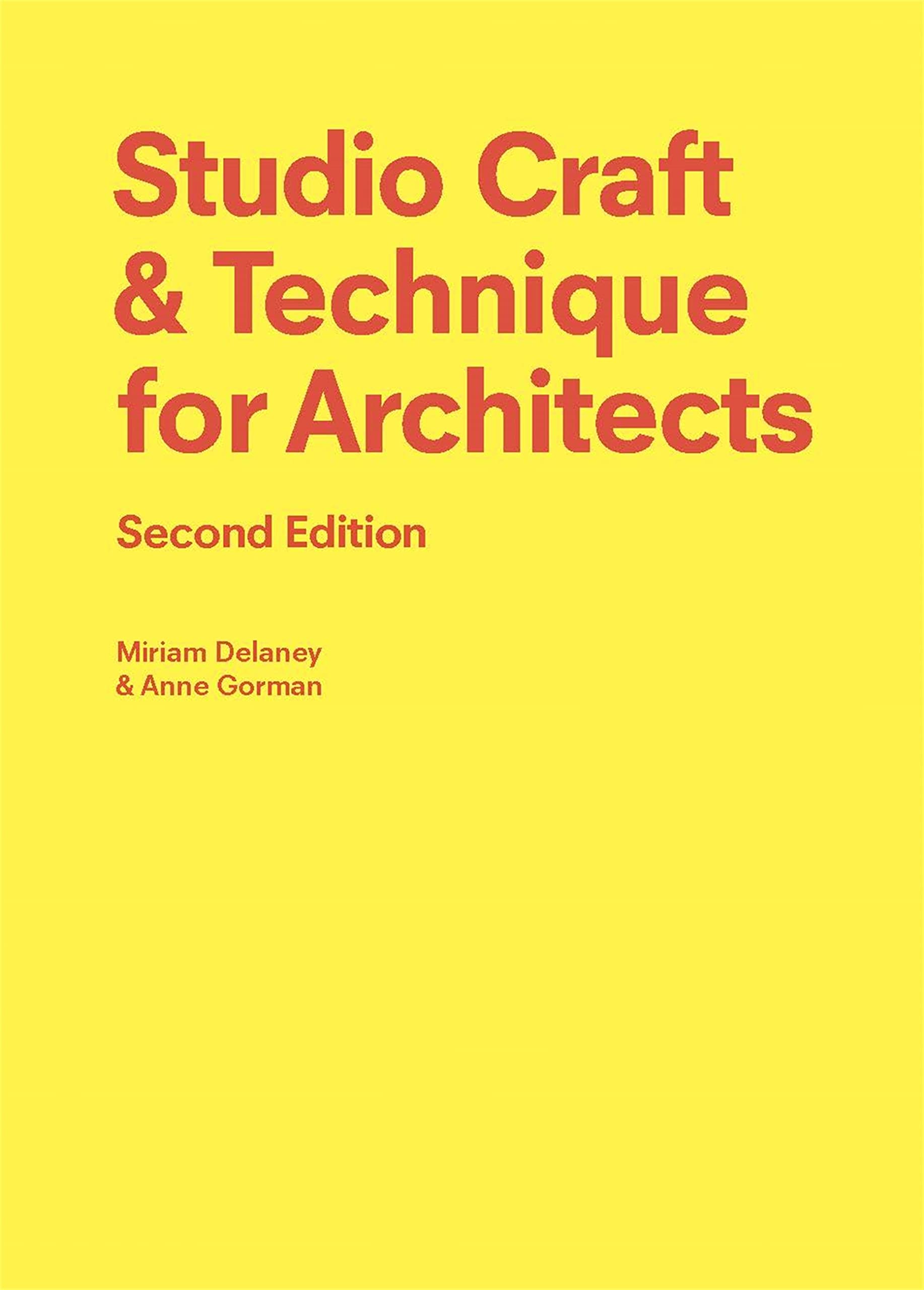 Studio Craft & Technique for Architects Second Edition by Anne Gorman ...