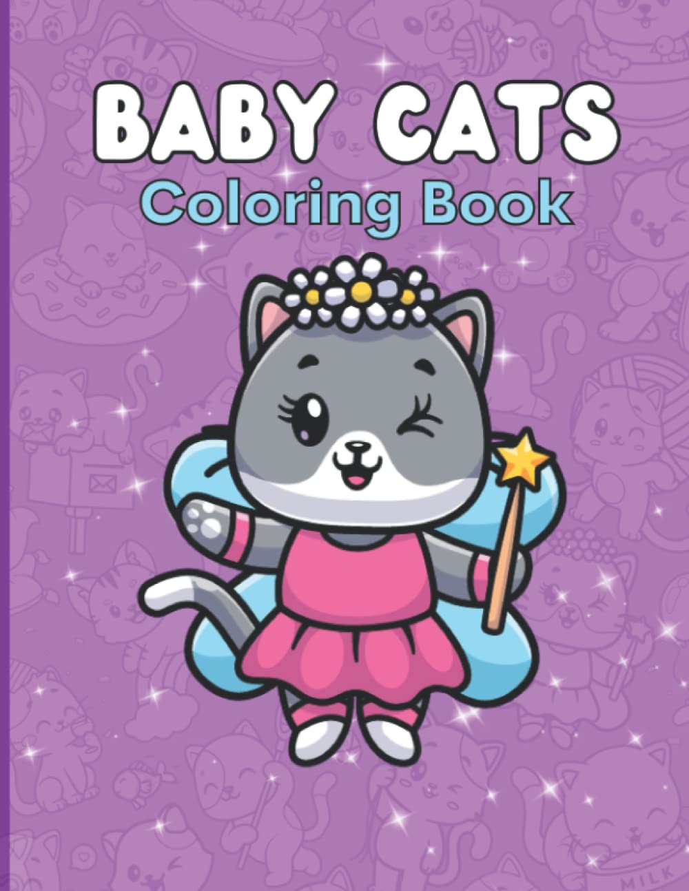 Cute Cats and Kittens Coloring Book For Kids, Toddlers and Girls: 50 ...