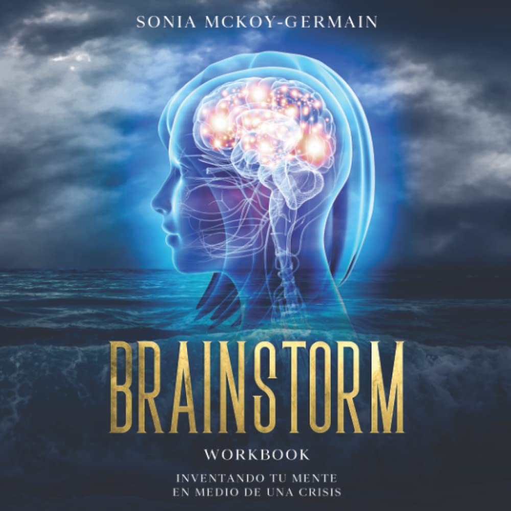 BRAINSTORM-WORKBOOK: Decidir en medio de una crisis by Sonia Mckoy ...
