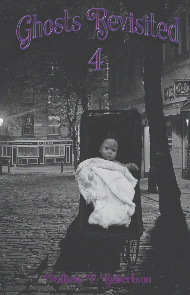 Ghosts Revisited 4 (4) by William P. Robertson | Goodreads