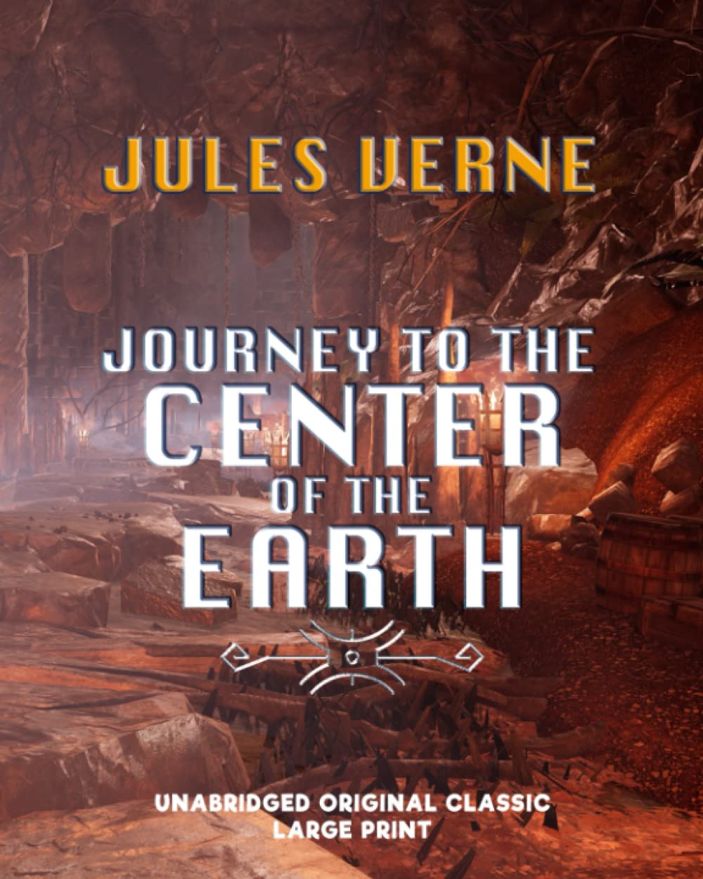 JOURNEY TO THE CENTER OF THE EARTH: UNABRIDGED ORIGINAL CLASSIC - LARGE ...