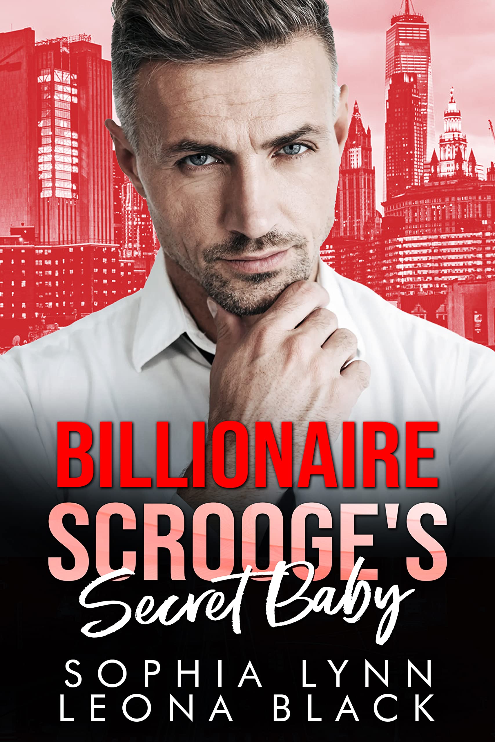 Billionaire Scrooge's Secret Baby by Sophia Lynn | Goodreads