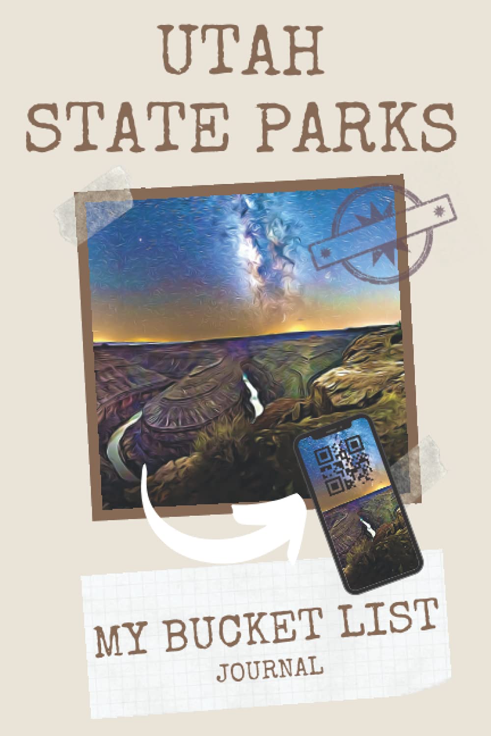 Utah State Parks My Bucket List Journal: A Guided Notebook for Outdoor ...