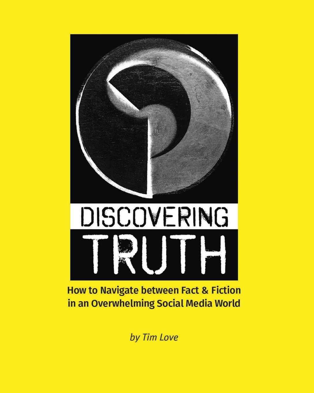 Discovering Truth: How to Navigate between Fact & Fiction in an ...