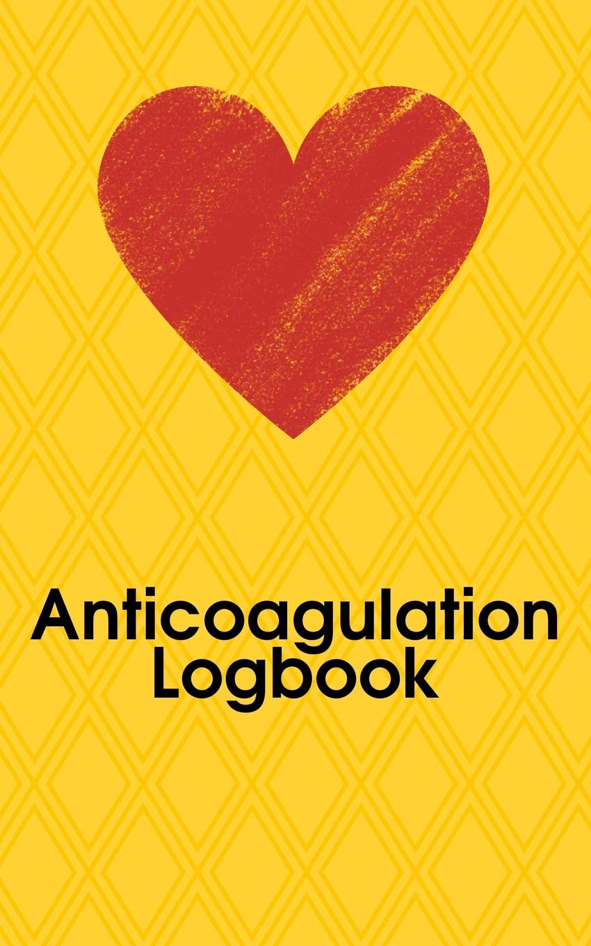Anticoagulation Logbook: Compact transportable (5'' x 8'') log book for ...
