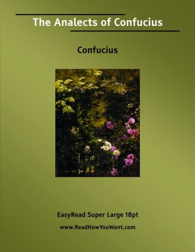 The Analects of Confucius: [EasyRead Super Large 18pt Edition] by ...