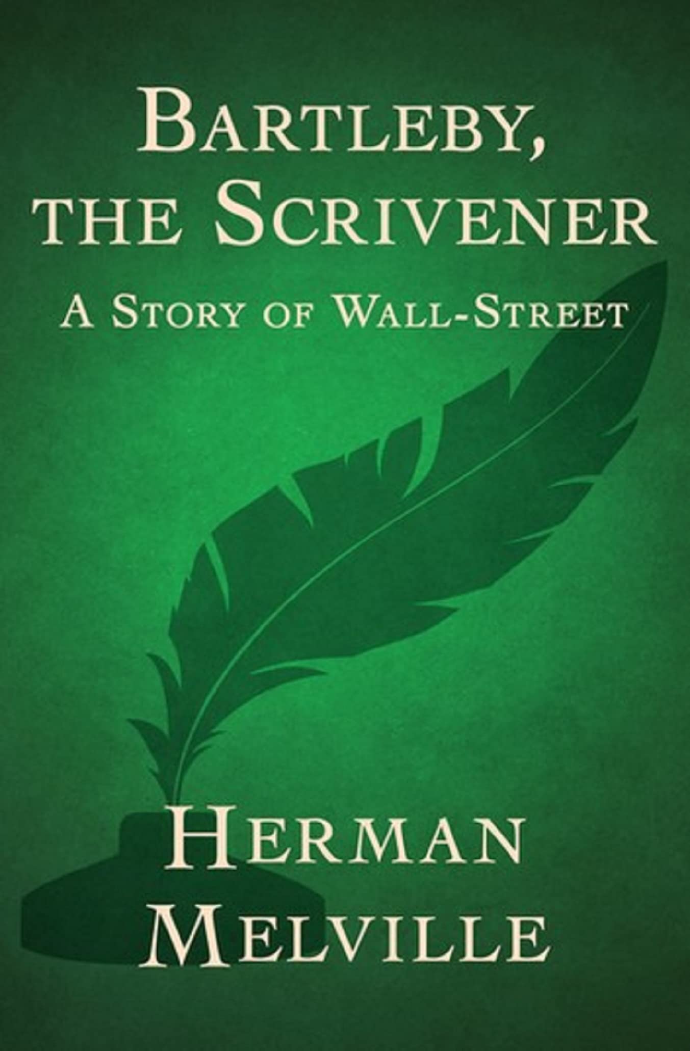 Bartleby, the Scrivener by Herman Melville by Herman Melville | Goodreads