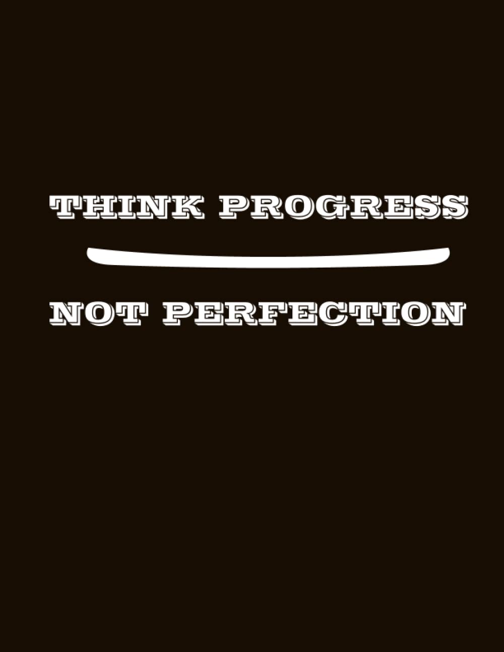 THINK PROGRESS NOT PERFECTION: Notebook to taking notes, Elegant ...