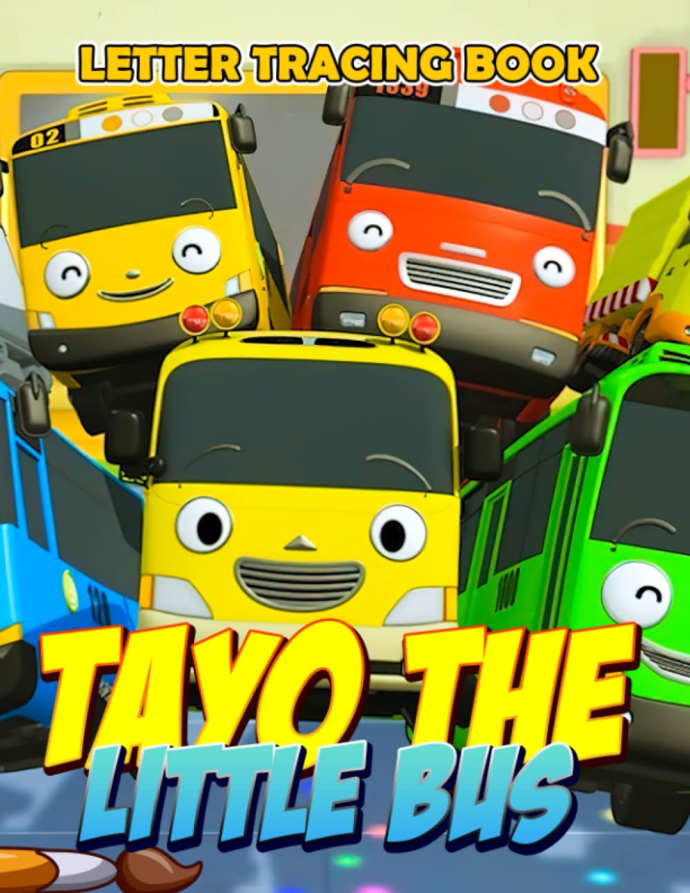 Tayö thë Lịttle Bus Letter Tracing Book: Trace Alphabet Letters ...