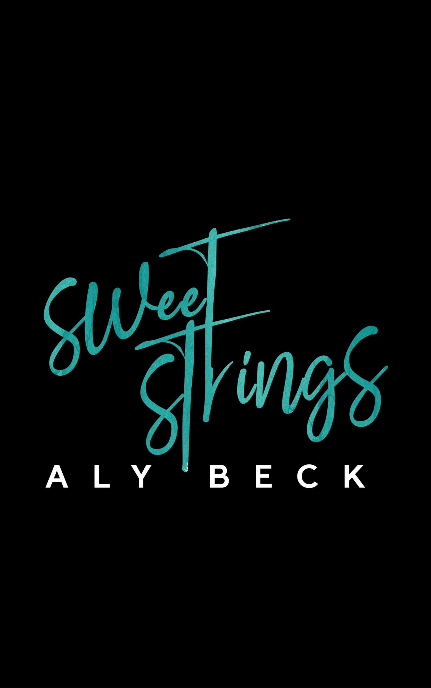 Sweet Strings (Second Sets, #2) by Aly Beck | Goodreads