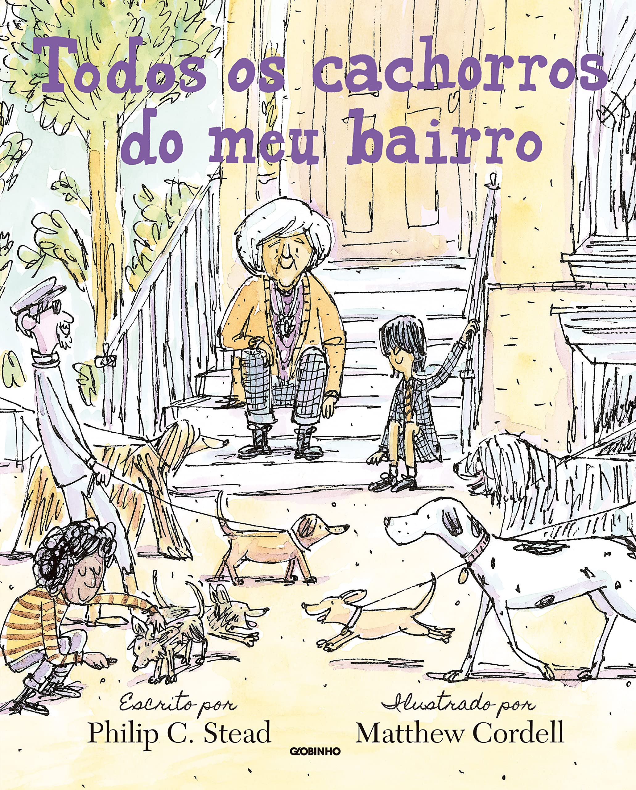 Todos os cachorros do meu bairro by Philip C. Stead | Goodreads