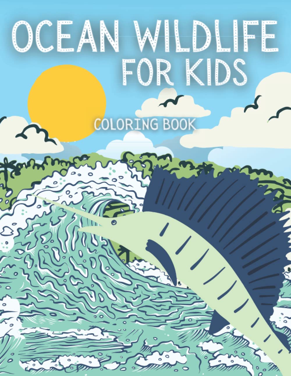 Ocean Wildlife Coloring Book for Kids: A Brilliant Way for Kids and ...
