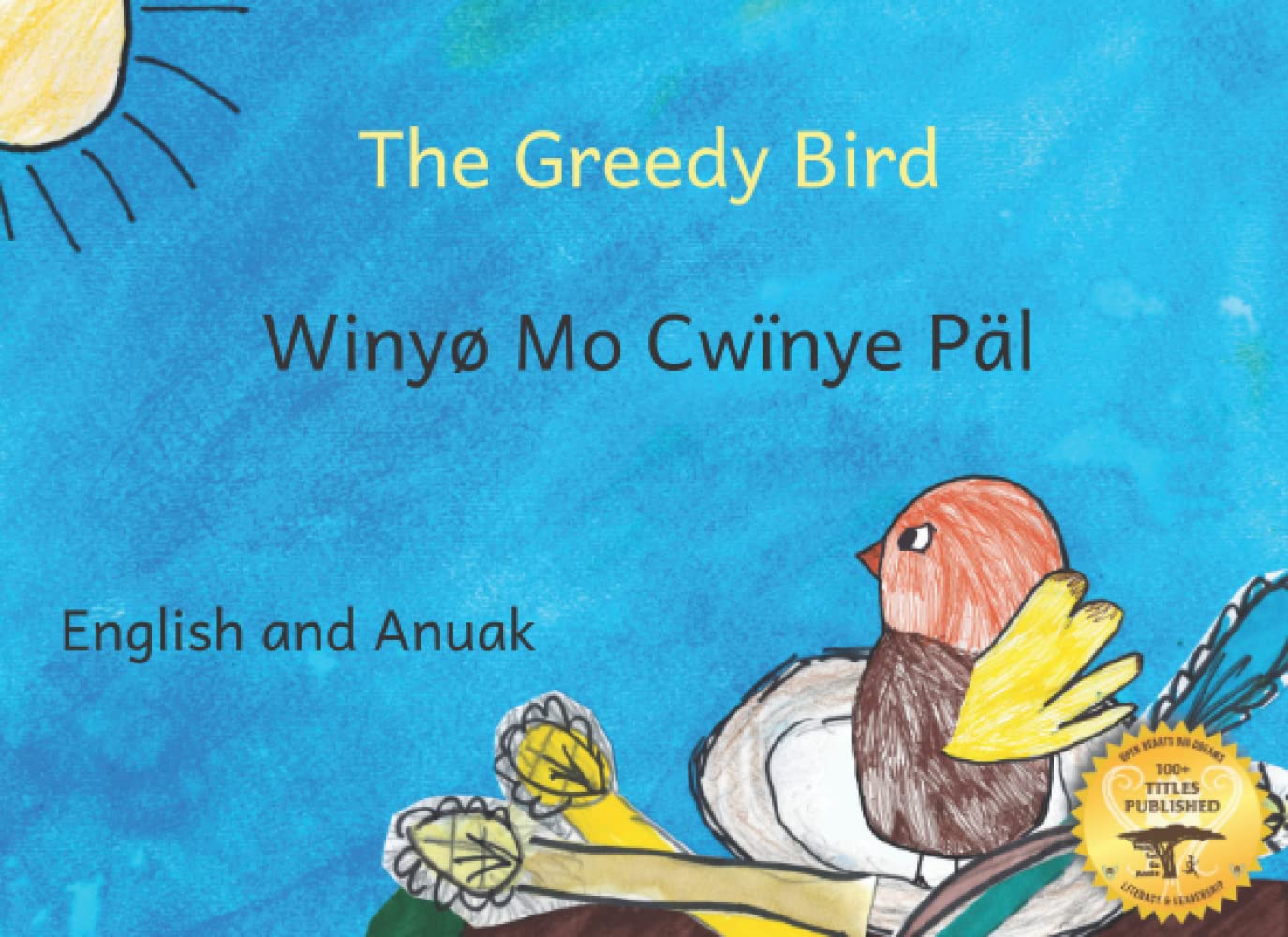 The Greedy Bird: Learning To Share in Anuak and English by Fasika ...