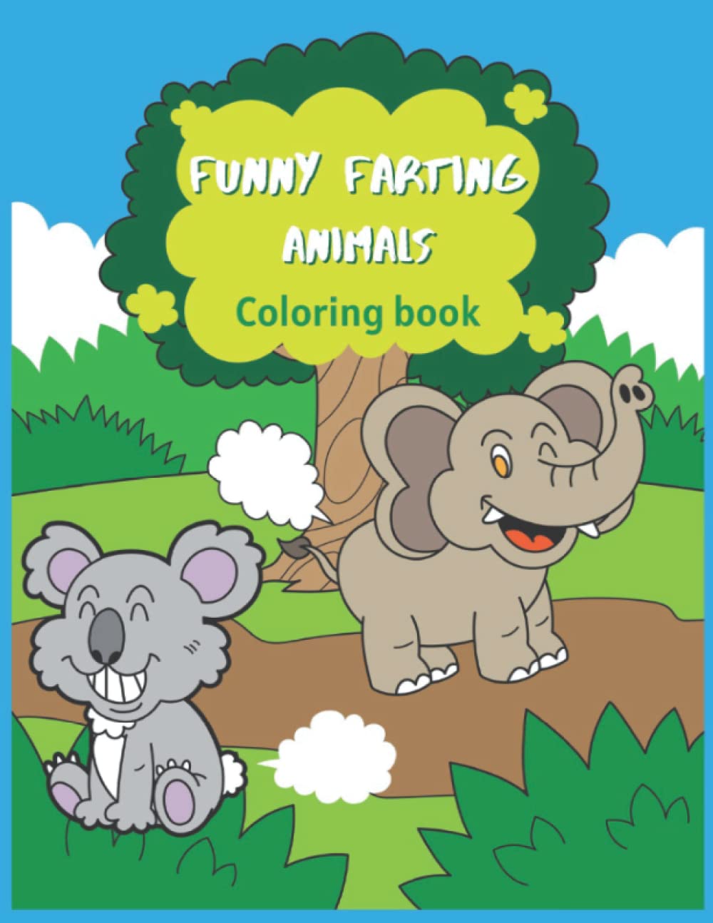 Funny farting animal coloring book: farting animals coloring book for kids and animal lovers ...