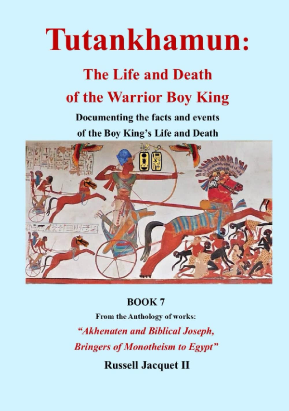 Tutankhamun: The Life and Death of the Warrior Boy King: Documenting ...
