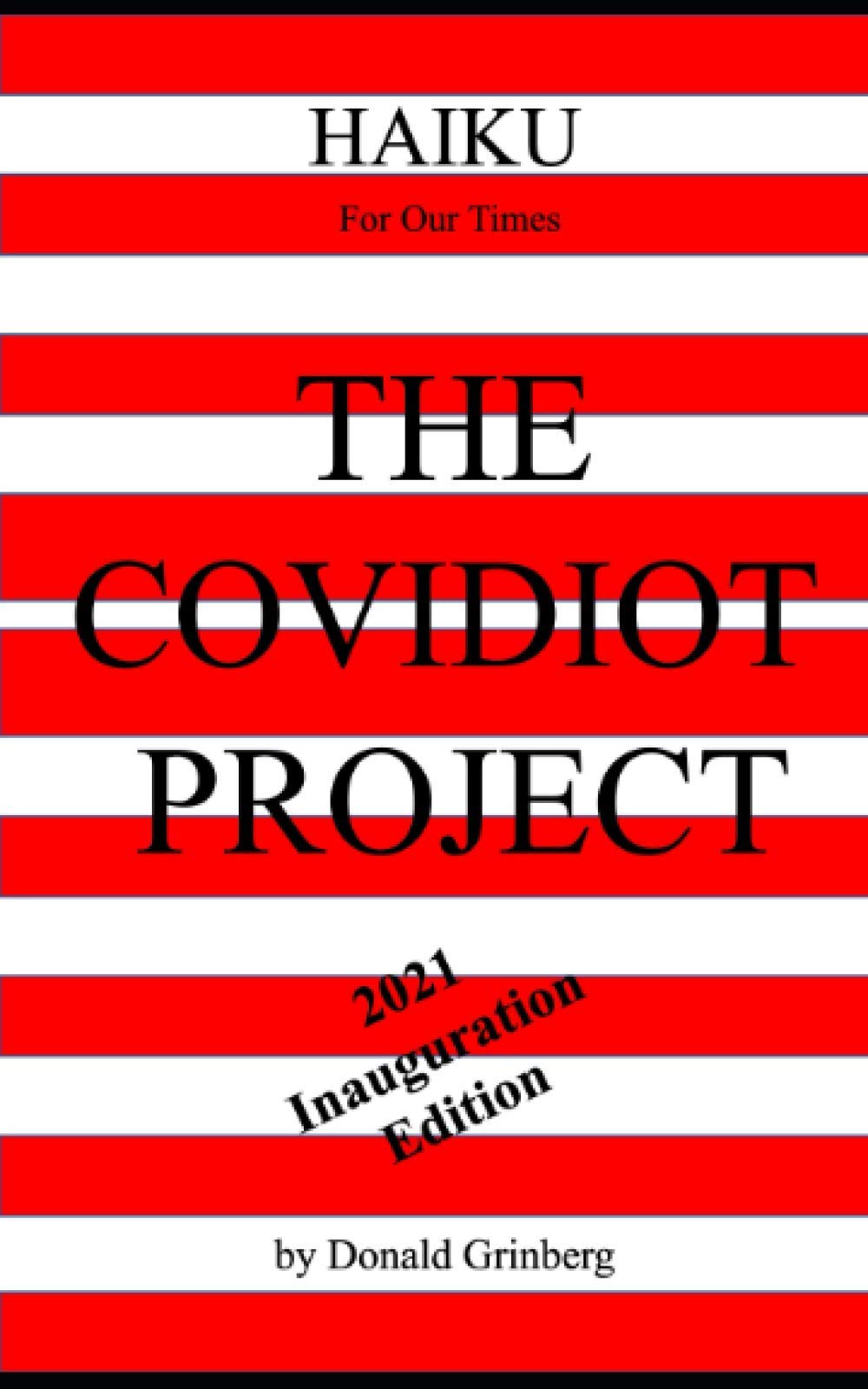 The Covidiot Project - 2021 Inauguration Edition: Haiku for our Times ...