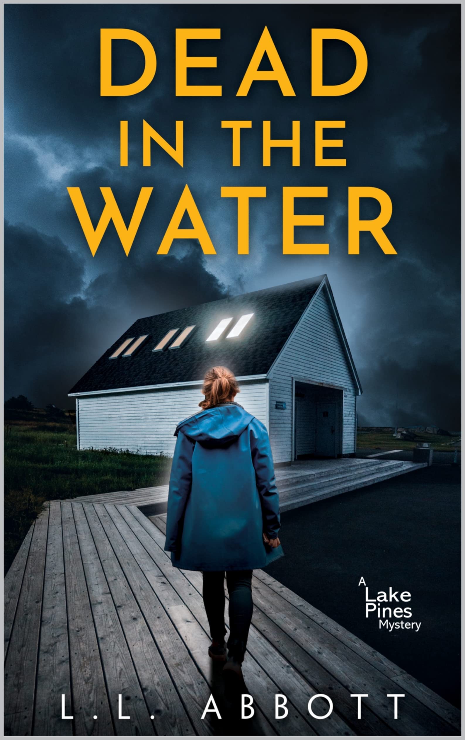 Dead in the Water: A gripping Lake Pines Mystery Novel by L.L. Abbott ...