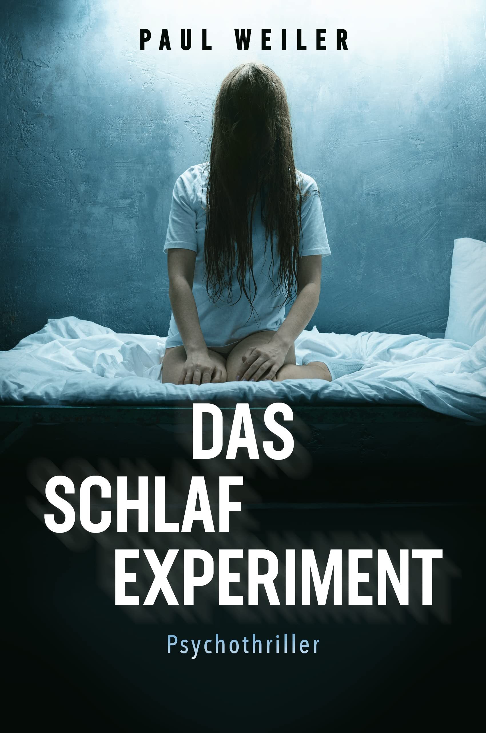 Das Schlafexperiment by Paul Weiler | Goodreads