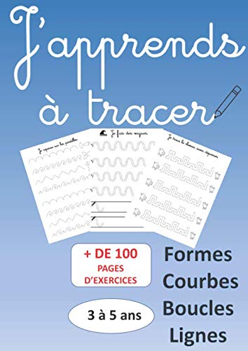 J'apprends à tracer formes boucles courbes lignes 3 à 5 ans plus de 100 ...