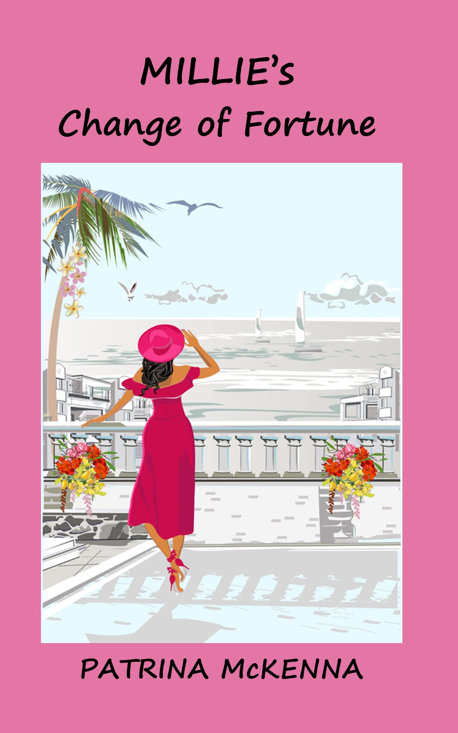 Millie's Change of Fortune by Patrina McKenna | Goodreads