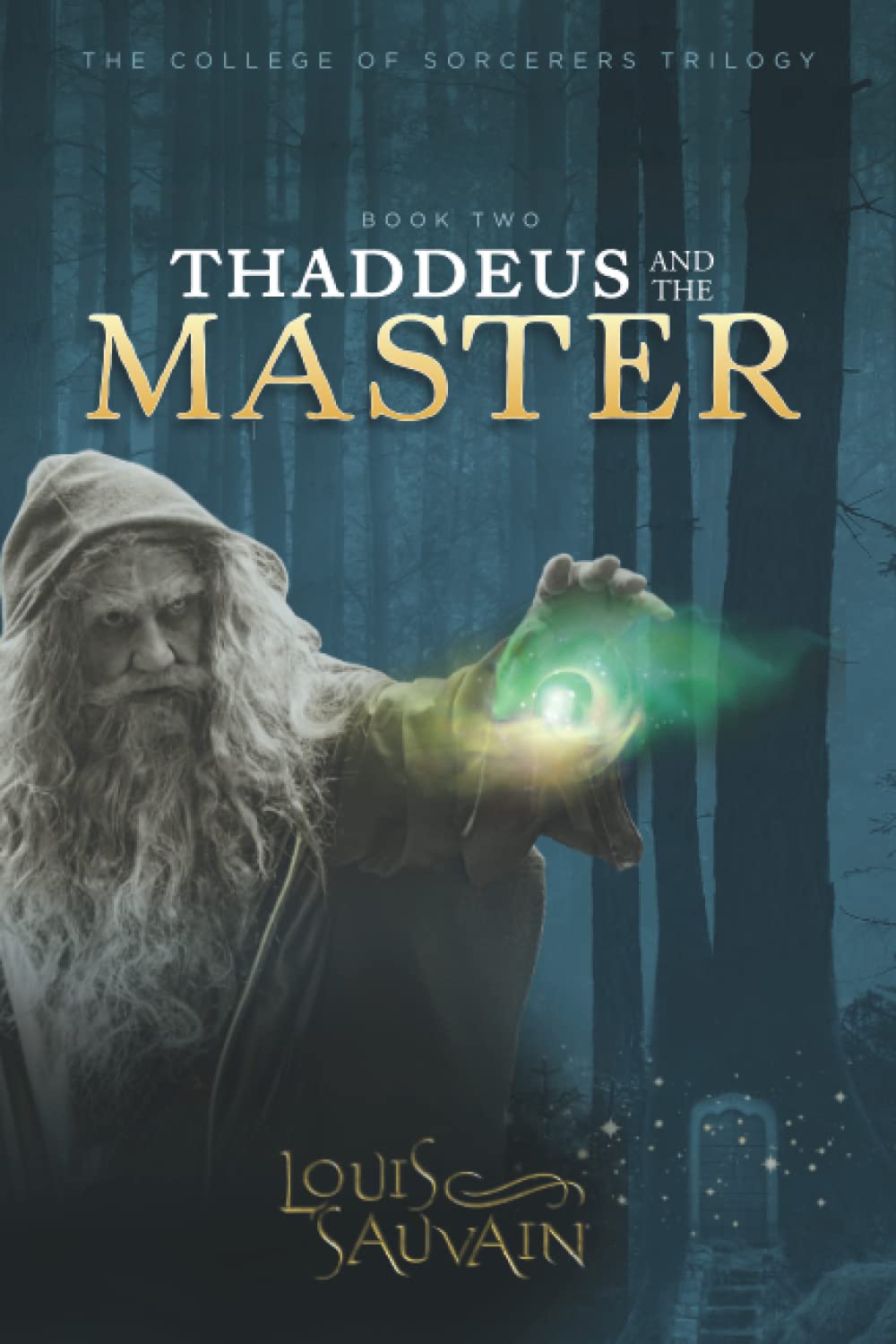 Thaddeus and the Master: Book 2 of 3 by Louis Sauvain | Goodreads