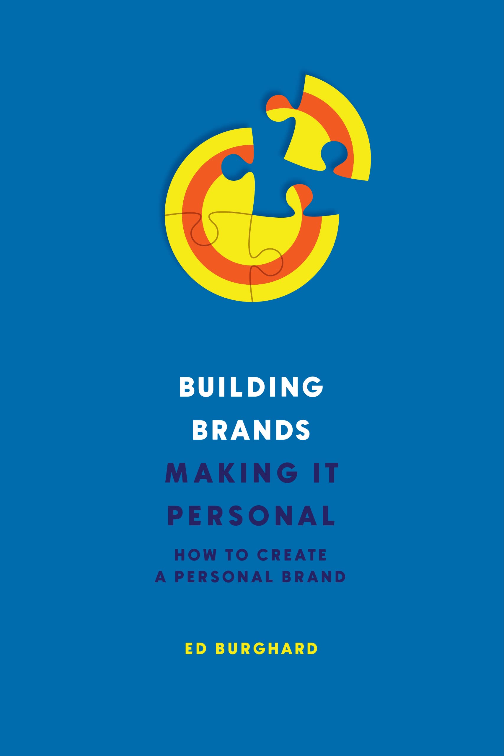 Building Brands: Making It Personal : How To Create A Personal Brand by ...
