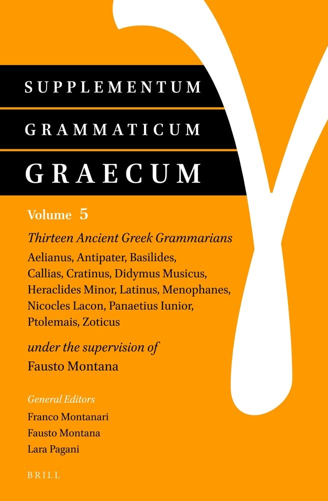 Supplementum Grammaticum Graecum 5 Thirteen Ancient Greek Grammarians ...