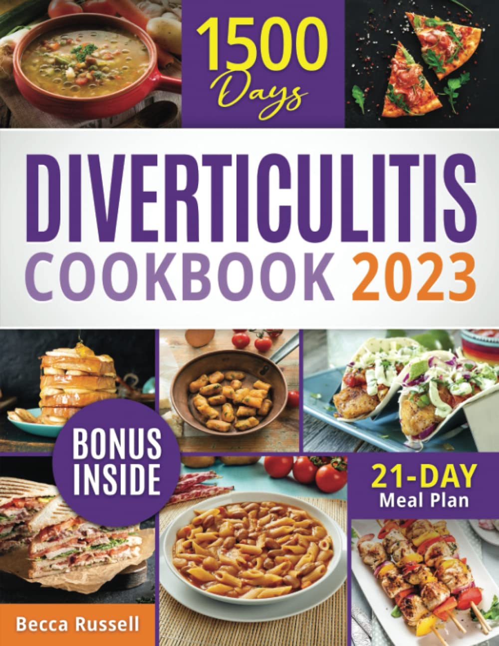 Diverticulitis CookBook: 1500 Days of Healing Flavorful Recipes for ...