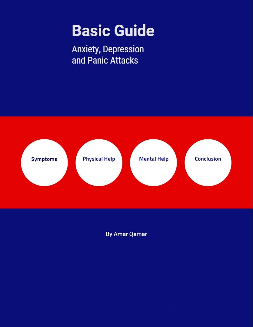 Basic Guide to Anxiety, Depression and Panic Attacks by Amar Qamar ...