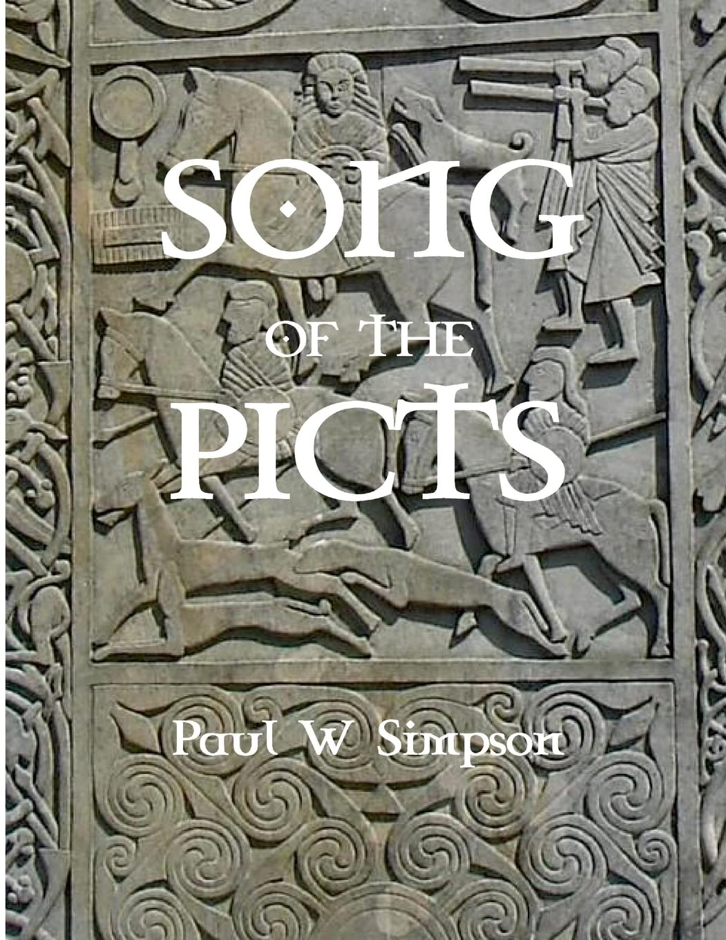 Song of the Picts by Paul W Simpson | Goodreads