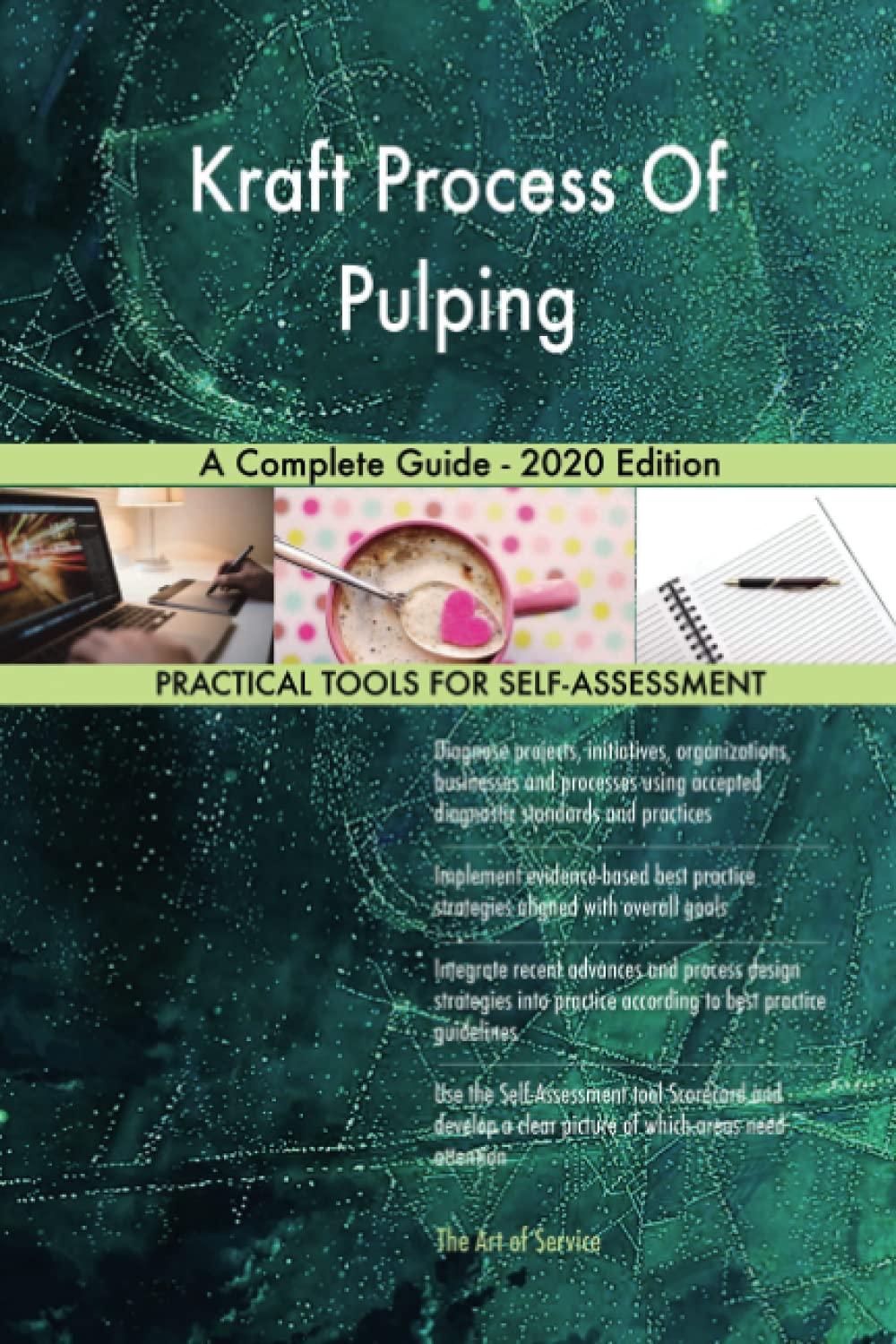 Kraft Process Of Pulping A Complete Guide - 2020 Edition by Gerardus ...