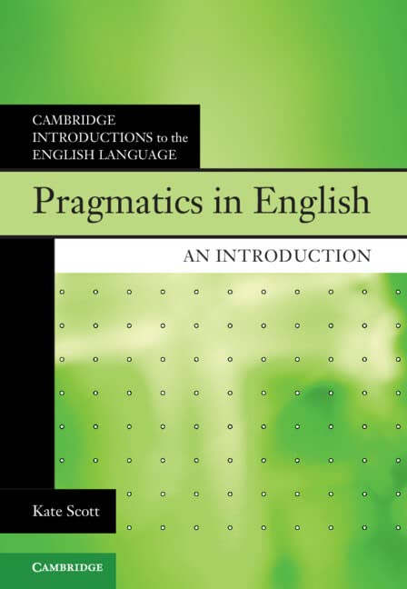 Pragmatics in English by Kate Scott | Goodreads
